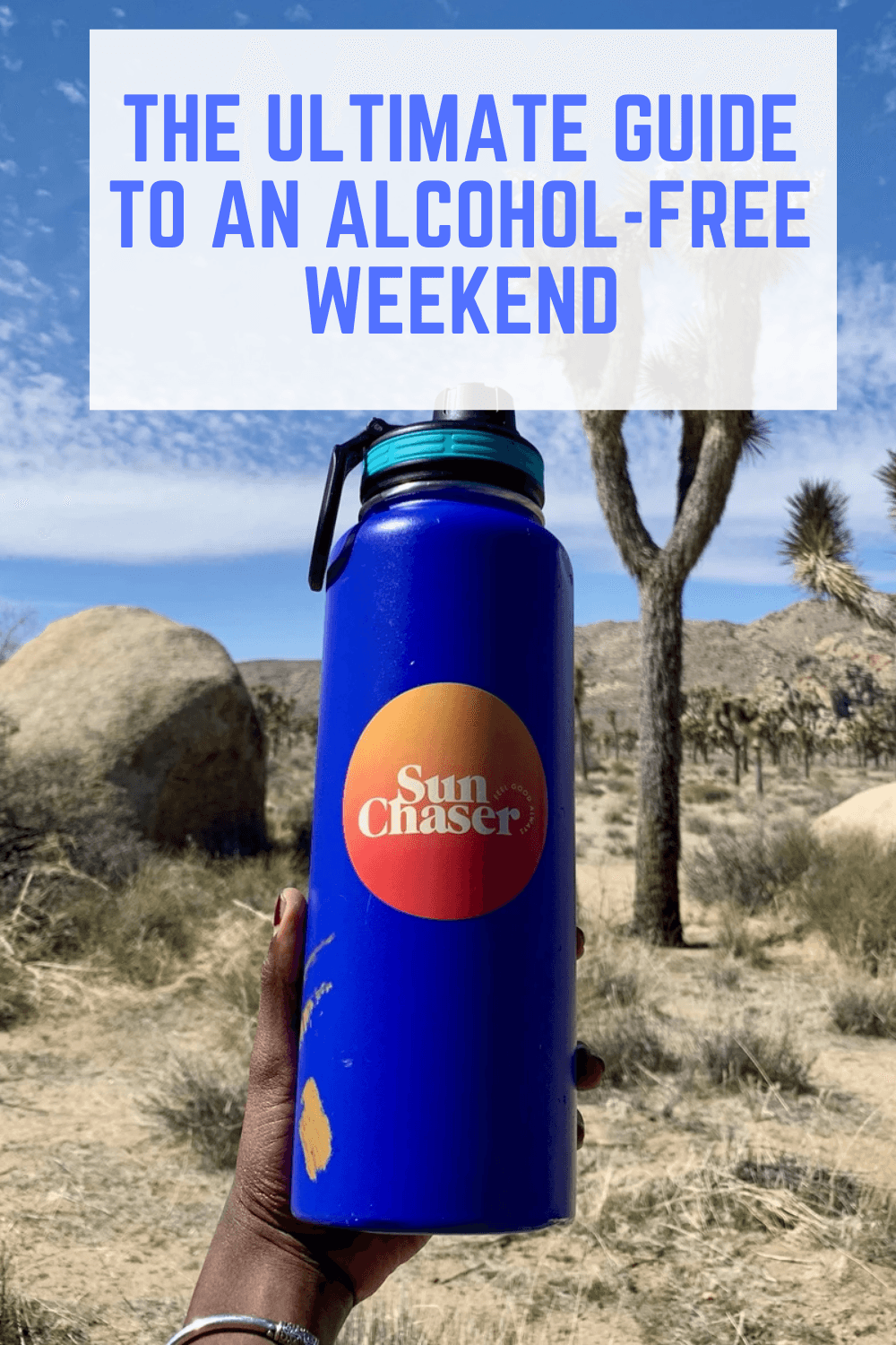 The Ultimate Guide To An Alcohol-Free Weekend – Sun Chaser